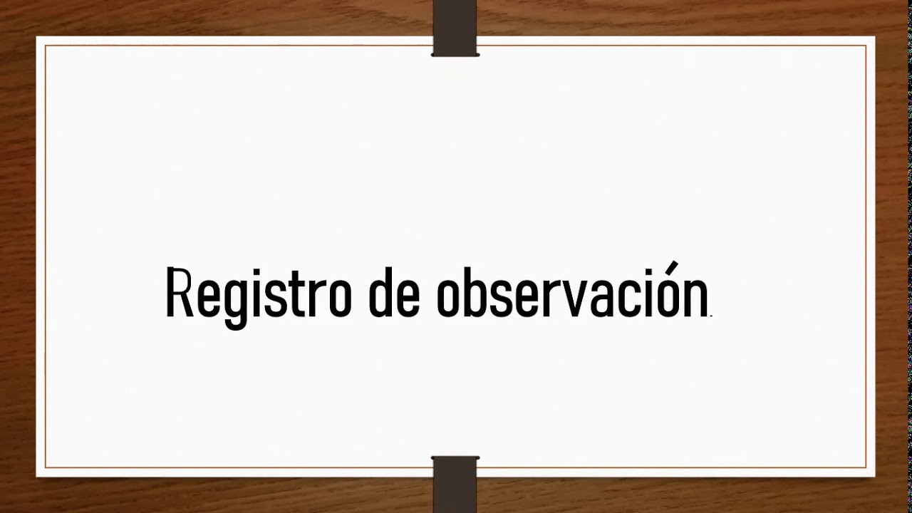 WEBINAR . Registro de observación. . Reporte de entrevista.