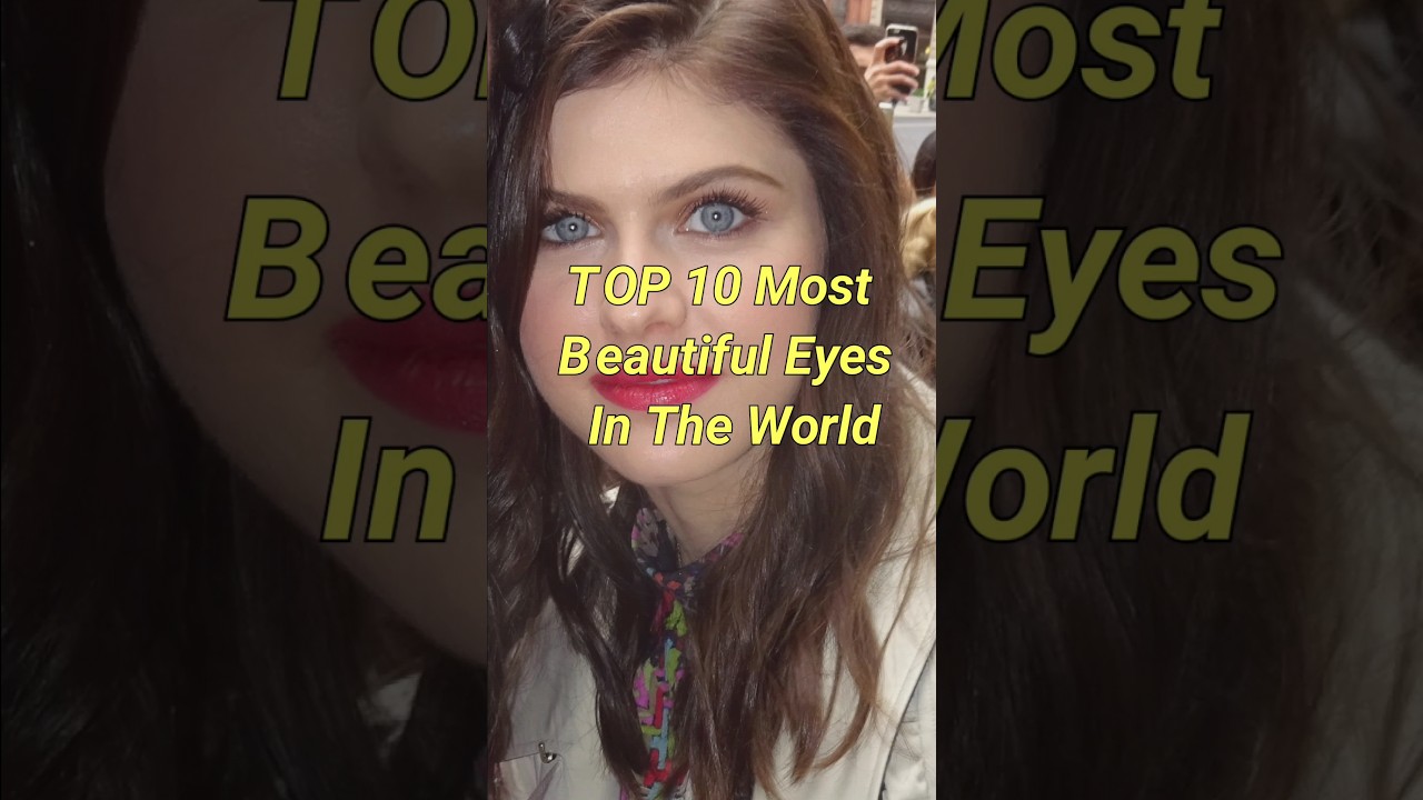 TOP 10 Most Beautiful Eyes In The World