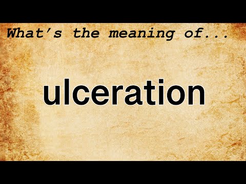 Ulceration Meaning : Definition of Ulceration