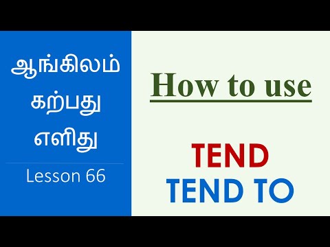 Usage of TEND, TEND TO - Learn English Through Tamil