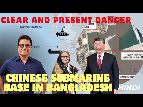 Alarming Developments: Chinese Submarine Base In Bangladesh ...