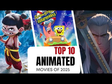 Top 10 Upcoming Animated Films of 2025 | Official Trailers & Details🔥✨🎬😱