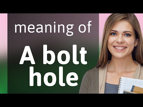 Understanding the Phrase "A Bolt Hole": An English Learning Guide