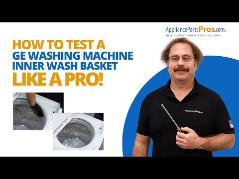 How To Test A GE Washing Machine Inner Wash Basket