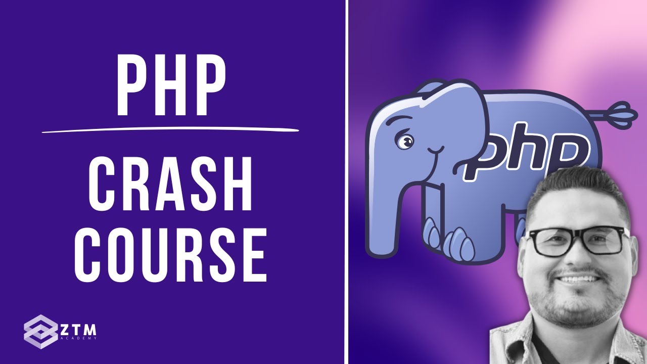 PHP Crash Course: Learn Modern PHP & Master the Fundamentals (Step-By-Step)