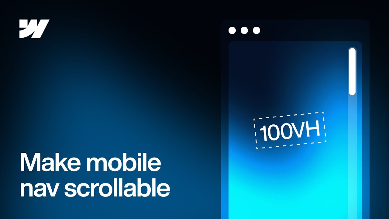 Make a Fixed 100VH Mobile Nav Menu Scrollable in Webflow