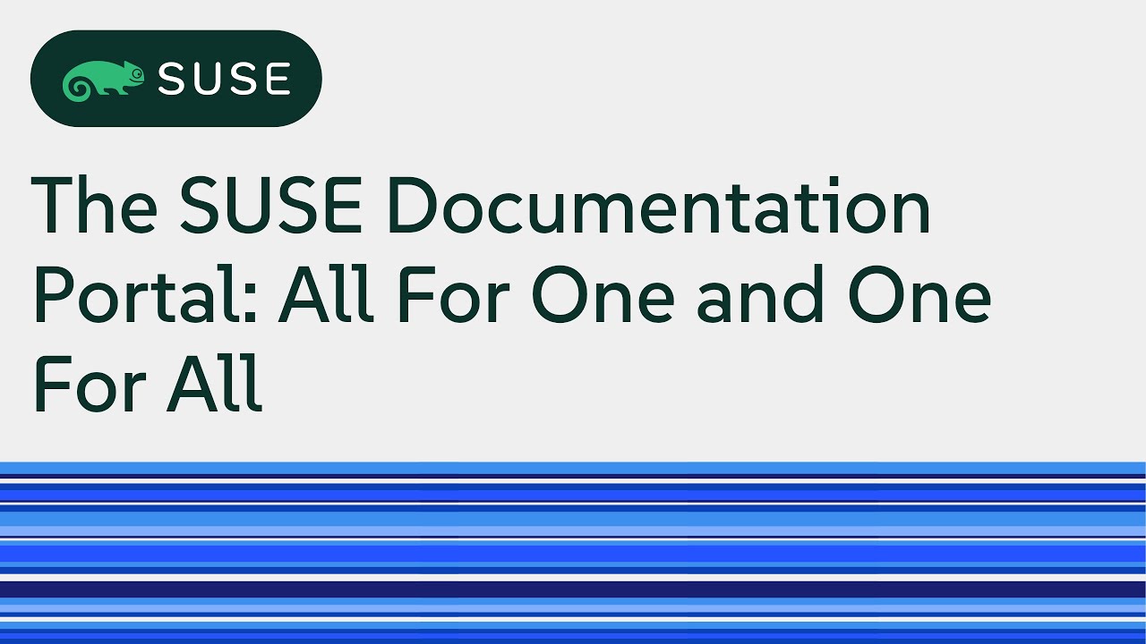 The SUSE Documentation Portal: All For One and One For All