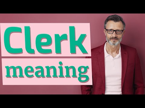 Clerk | Meaning of clerk 📖