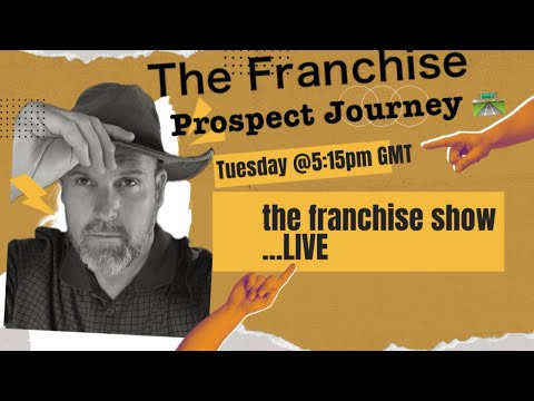 The Franchise Prospect Journey 🛤