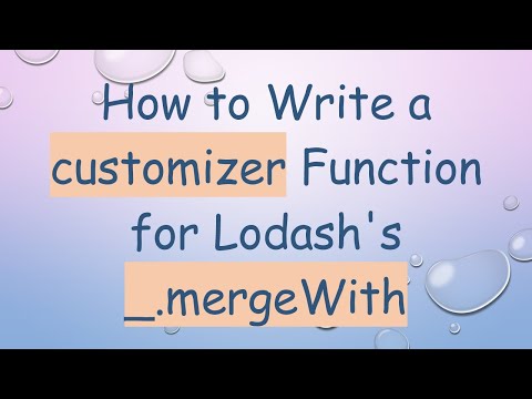 How to Write a customizer Function for Lodash's _.mergeWith