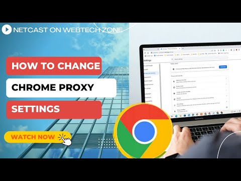 How to Change Chrome Proxy Settings
