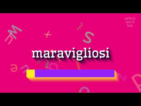 HOW TO SAY MARAVIGLIOSI? #maravigliosi