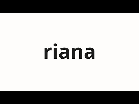 How to pronounce riana | リアナ (Liana in Japanese)