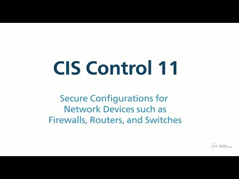 CIS Control 11 (v7) - Secure Configurations for Network Devices