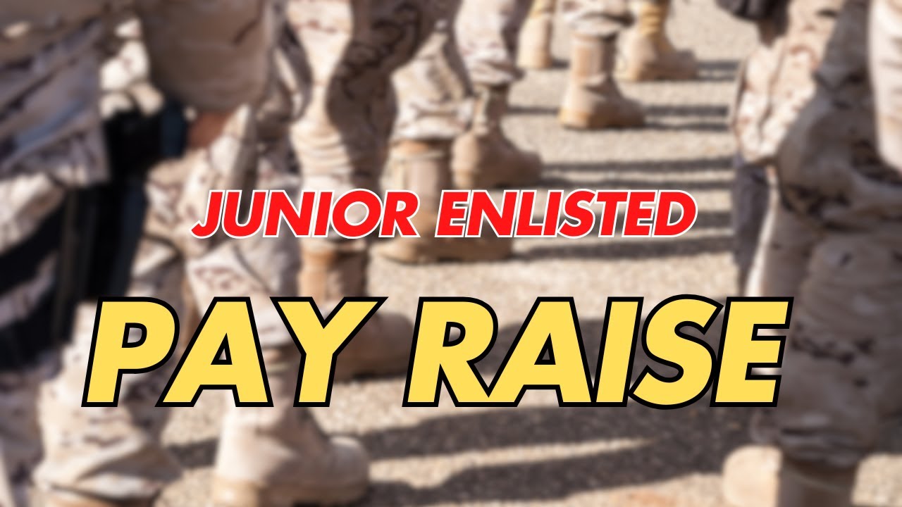 Unlocking Financial Freedom: Junior Enlisted Pay Bump!
