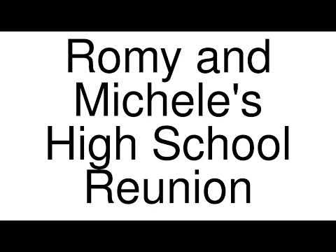 How to Pronounce correctly Romy and Michele's High School Reunion (Movie)