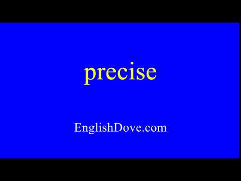 How to pronounce precise in American English.