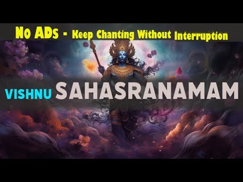 Vishnu Sahasranamam (NO ADs in Between) - 1000 names of Lord Vishnu - Full Version ORIGINAL