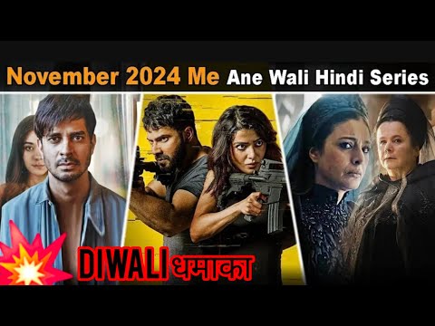 November 2024 OTT Movie/Webseries Release List|💥💥💥Diwali धमाका|bollywood|netflix|amazonprime