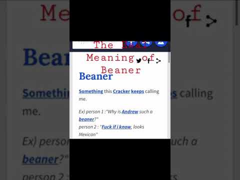 The Real Meaning of Beaner