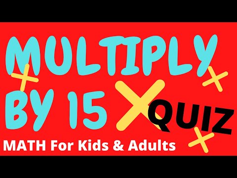 15 Times Tables Quiz (Master Multiplication by FIFTEEN) - Math Help For Kids & Adults - Multiply