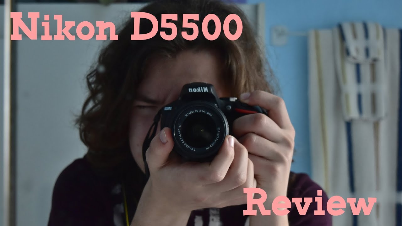 Nikon D5500 Review (Quality Testing)