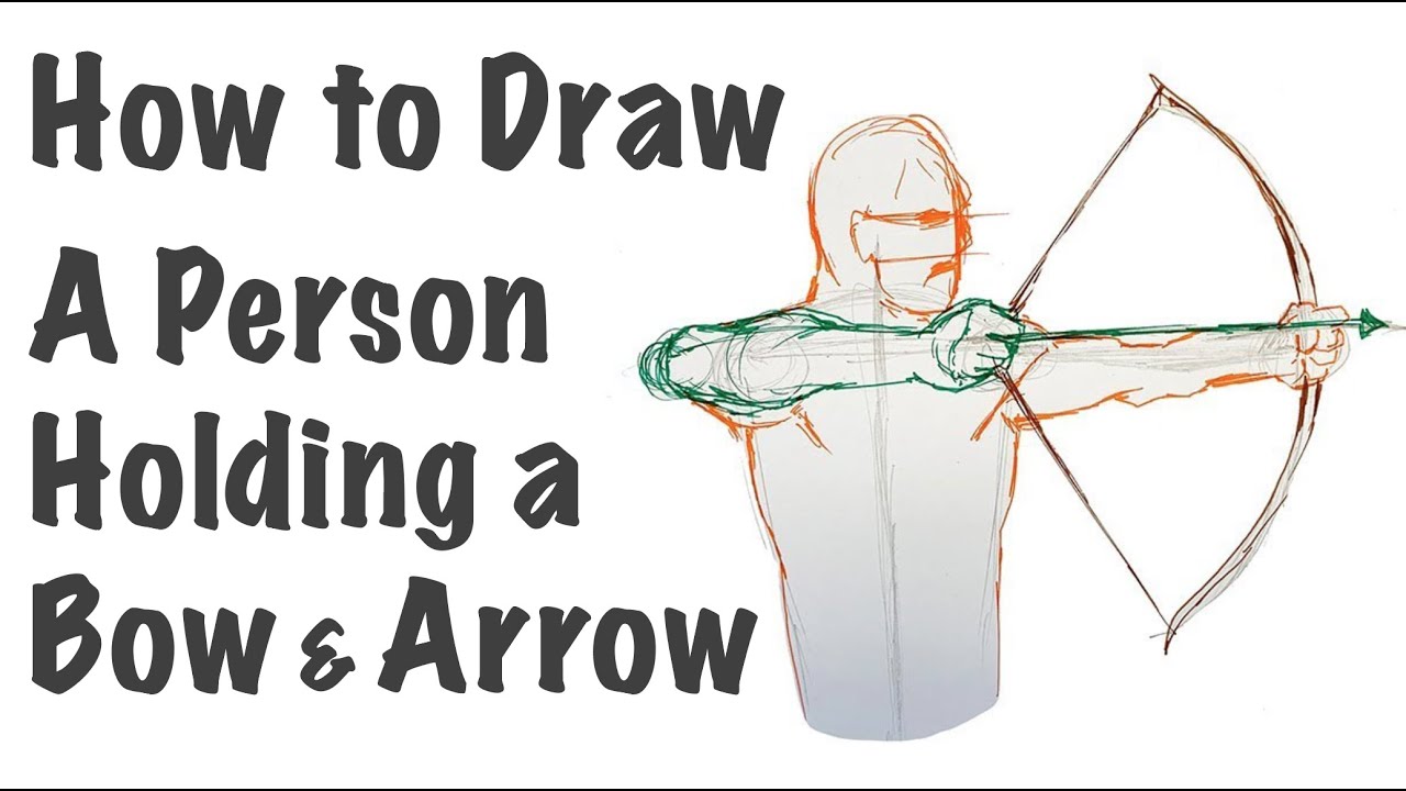 How to Draw a Person Holding a Bow & Arrow