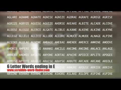 6 letter words ending in E