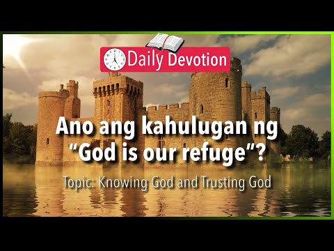 August 08: Psalm 9:9-10 - God is our refuge - 365 Bible Verses Everyone Should Know