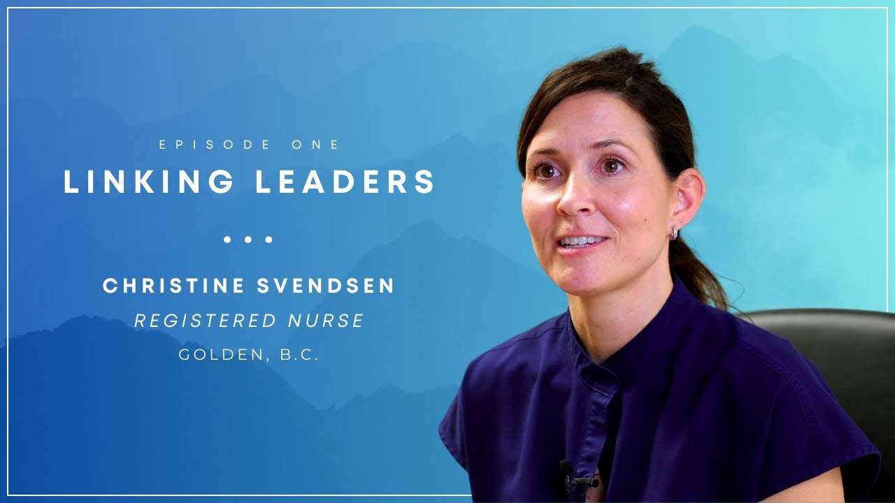 Linking Leaders - Episode One | Christine Svendsen - Registered Nurse
