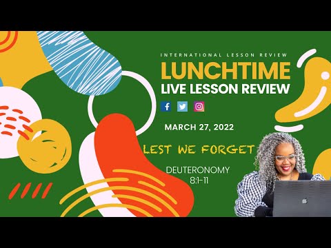 Sunday School Lesson Review - 📚🤗➡️ - Lest We Forget - March 27