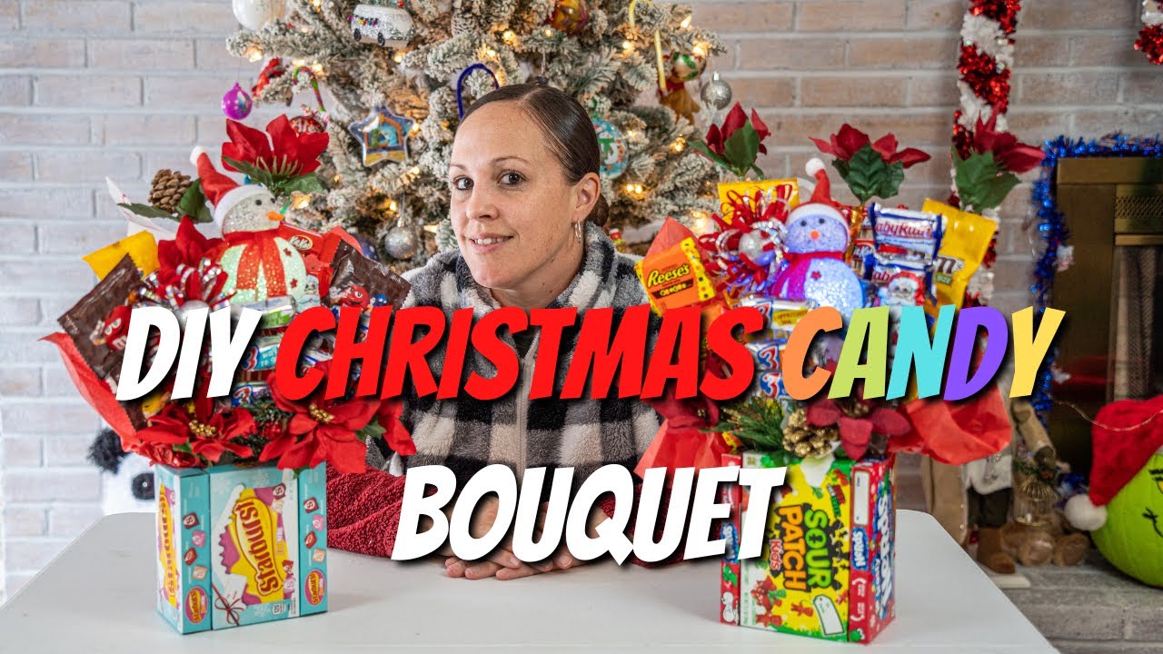DIY Christmas Candy Bouquet