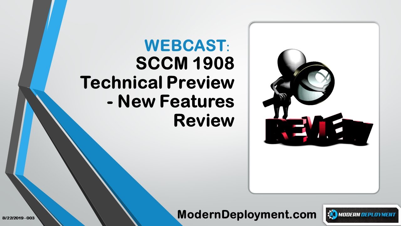 SCCM 1908 Technical Preview  - New Features Review and Demo