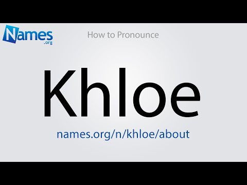 How to Pronounce Khloe