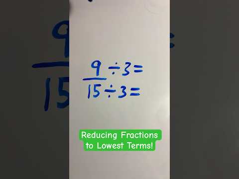 Reducing Fractions to Lowest Terms!