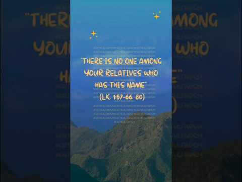 Luke 1:57-66, 80 "Discover the Divine Meaning Behind John’s Name" #god #jesus #religion #bible