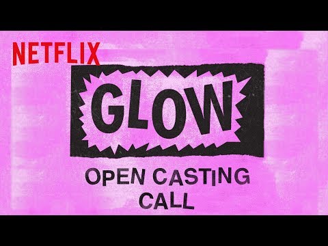 GLOW Casting Call | Digital Exclusive | Netflix