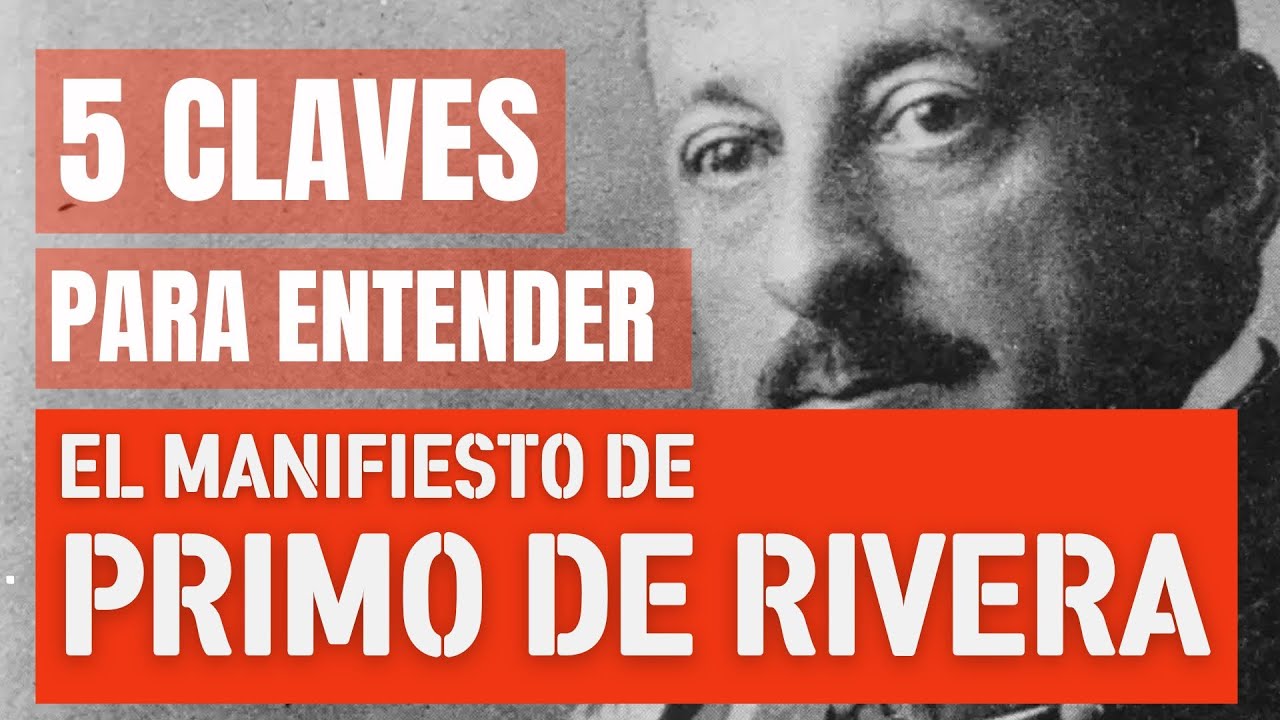 5 claves para entender el Manifiesto de Primo de Rivera
