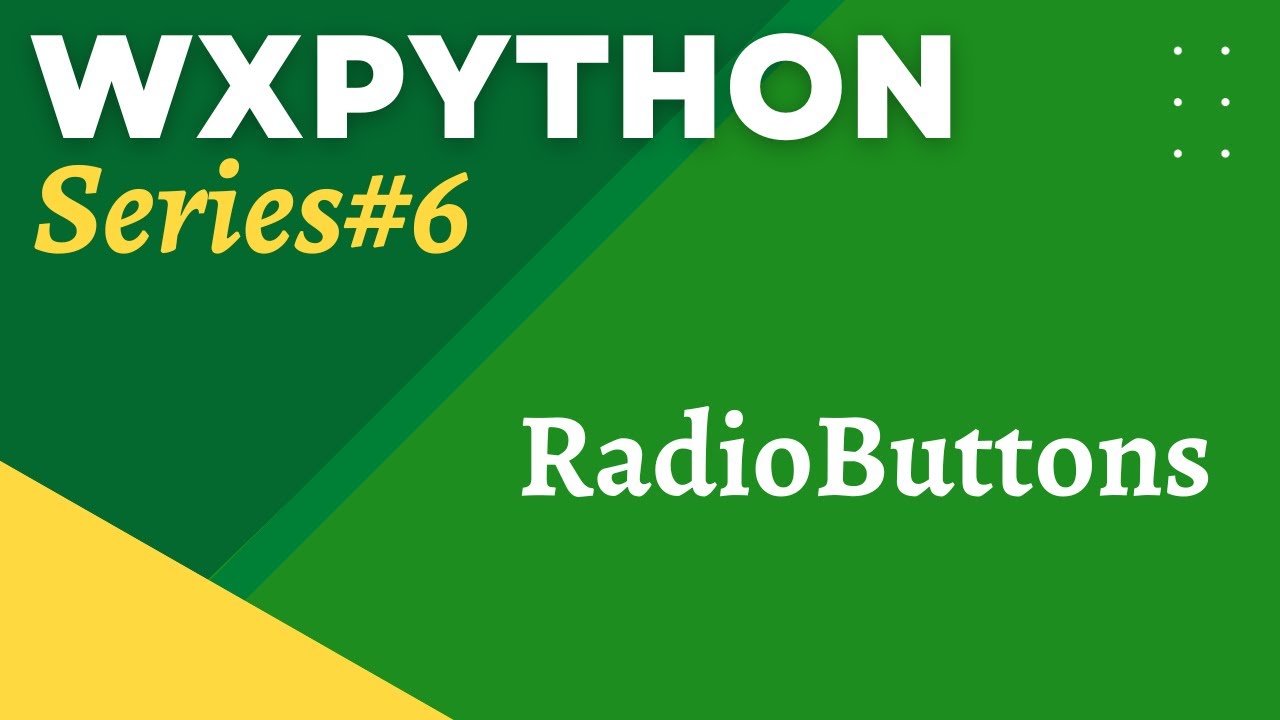 wxPython Tutorial 6: RadioButtons