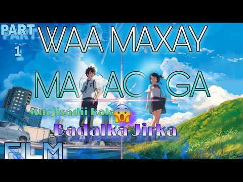 Animega Your name || Will Iyo Gabr oo Riyo Safr Mucjisa ah Galayaan 🤯| Film 🎥 | Part 1 #abassenbai