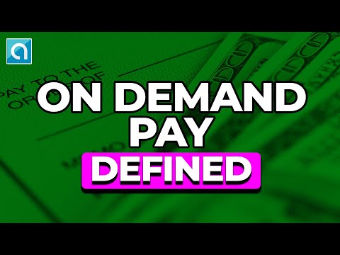 What Is On Demand Pay / Earned Wage Access?