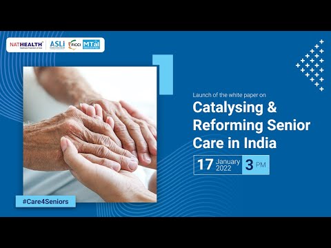 Whitepaper Launch: Catalysing and Reforming Senior Care in India