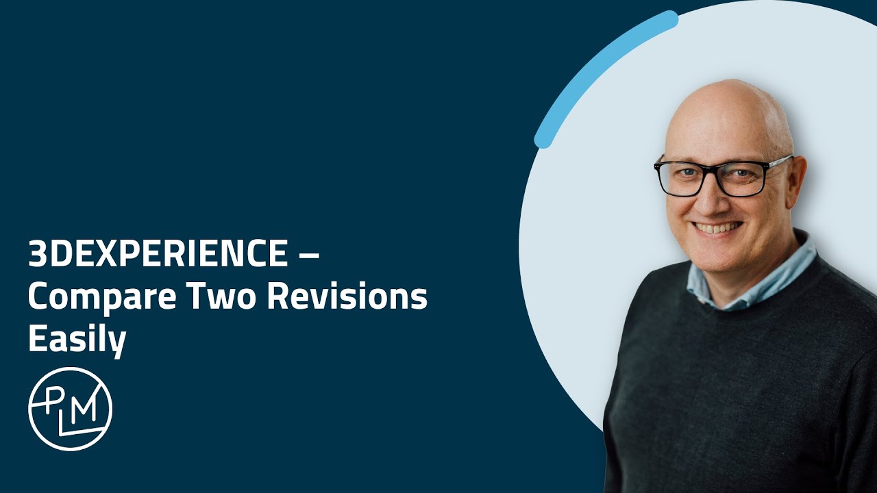 3DEXPERIENCE – Compare Two Revisions Easily
