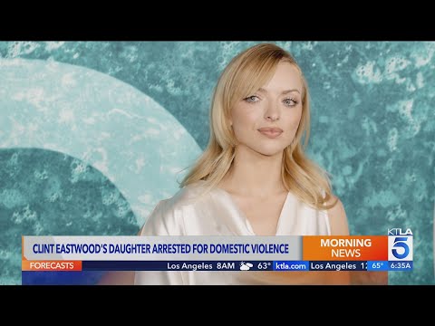 Clint Eastwood’s daughter arrested in Beverly Hills for domestic violence