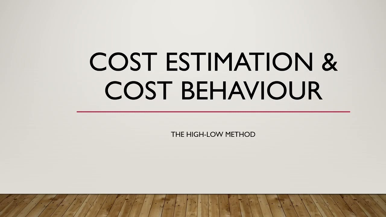 Cost estimation and cost behaviour 3: The high-low method