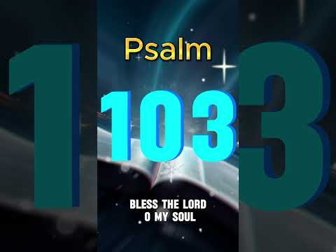 Psalm 103 - Bless the Lord, O My Soul (With words - KJV)