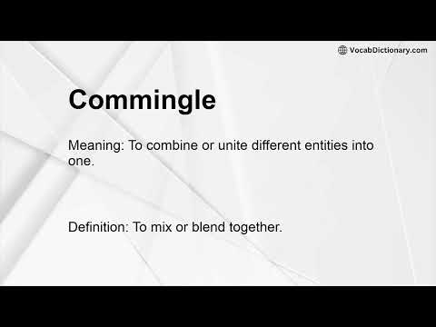 Commingle Meaning