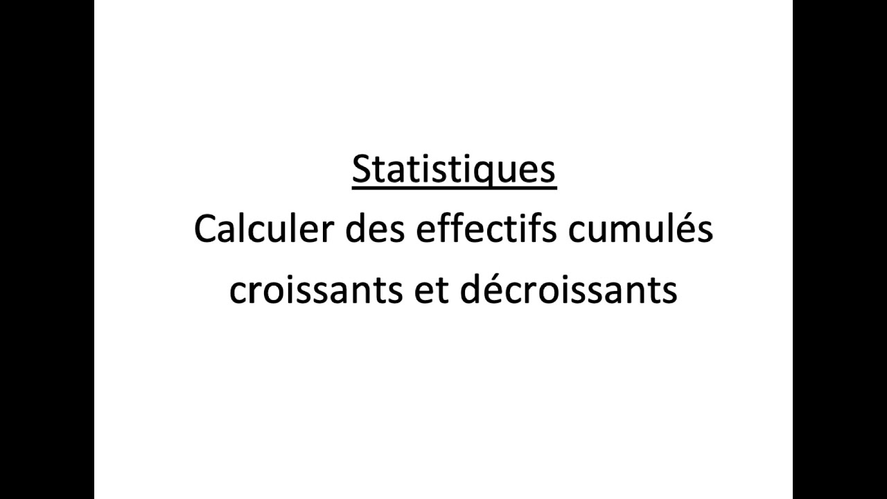 Effectifs cumulés croissants et décroissants