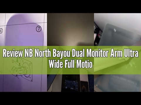 Review NB North Bayou Dual Monitor Arm Ultra Wide Full Motion Swivel Monitor Mount for 22''-32'' Mon
