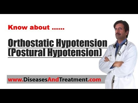 Orthostatic Hypotension (Postural Hypotension) : Causes, Symptoms, Diagnosis, Treatment, Prevention